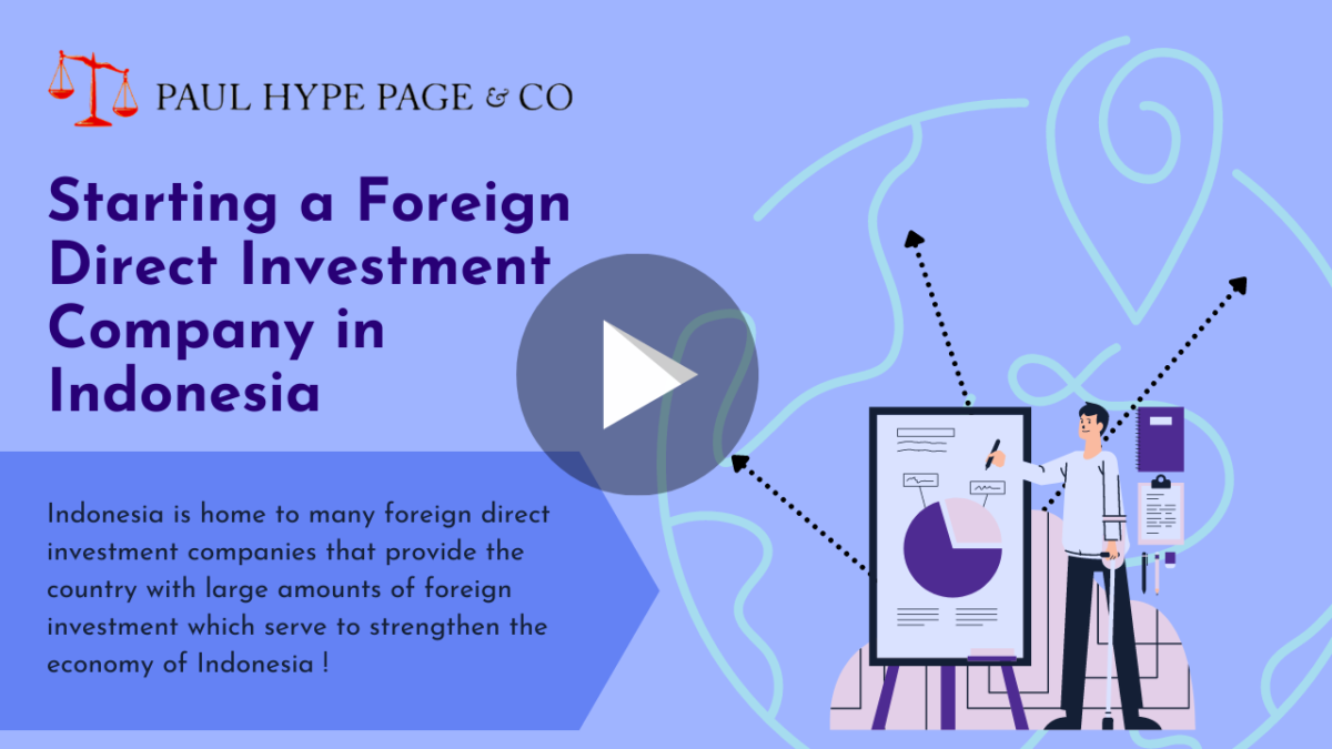 Video Guide : Starting a Foreign Direct Investment Company in Indonesia
